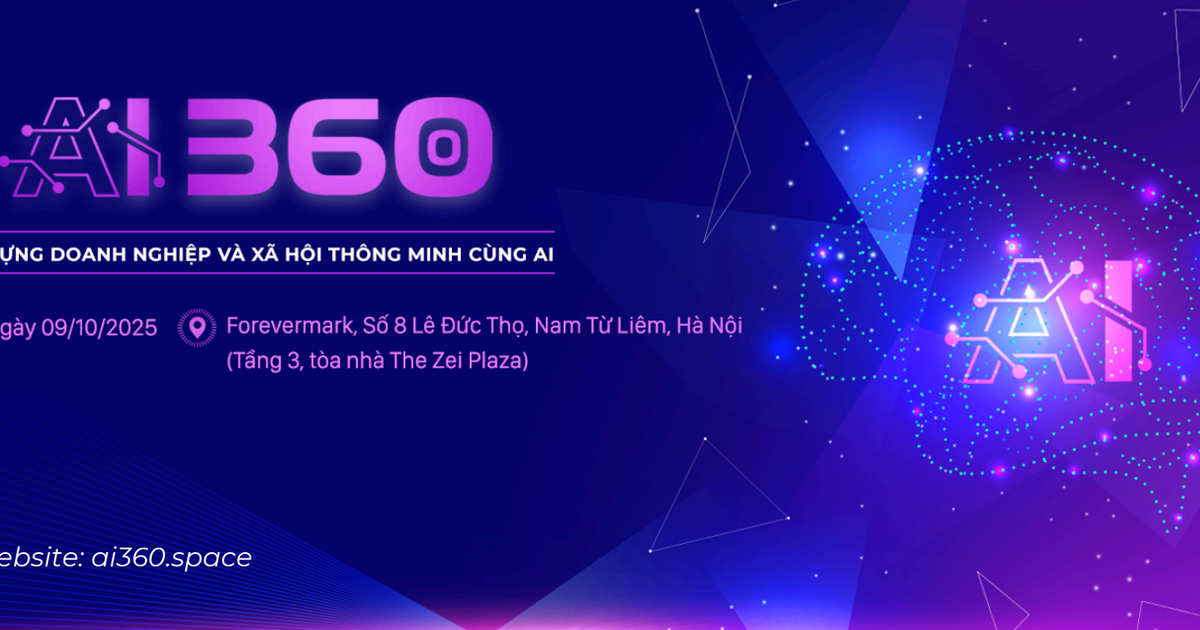 AI360: Làm chủ Gen AI và hoàn thiện hành lang pháp lý cho thời kỳ mới